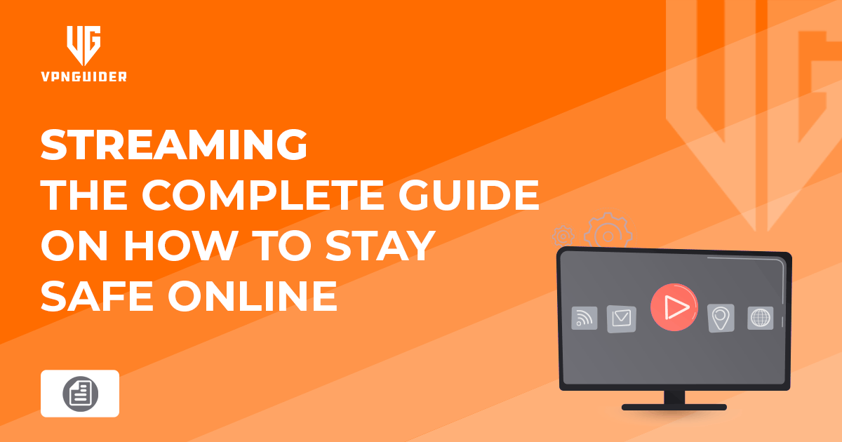 Best VPNs for Streaming Platforms in 2025 - VPN Guider